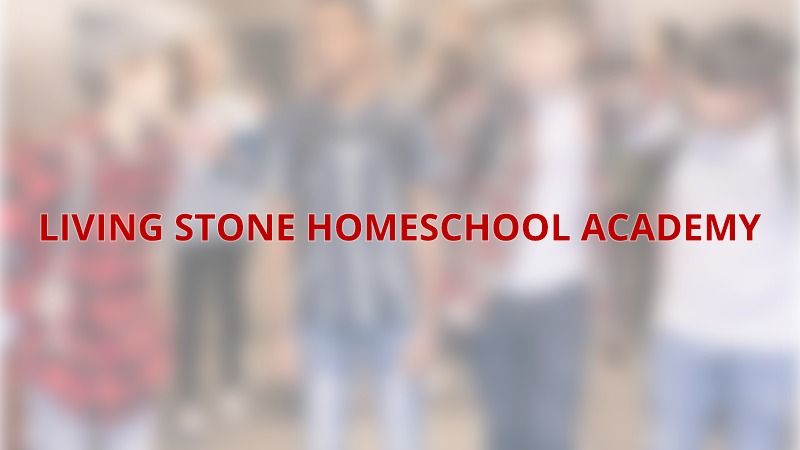 Living Stone Homeschool Academy | Homeschool Hall Homeschool Co-Ops ...